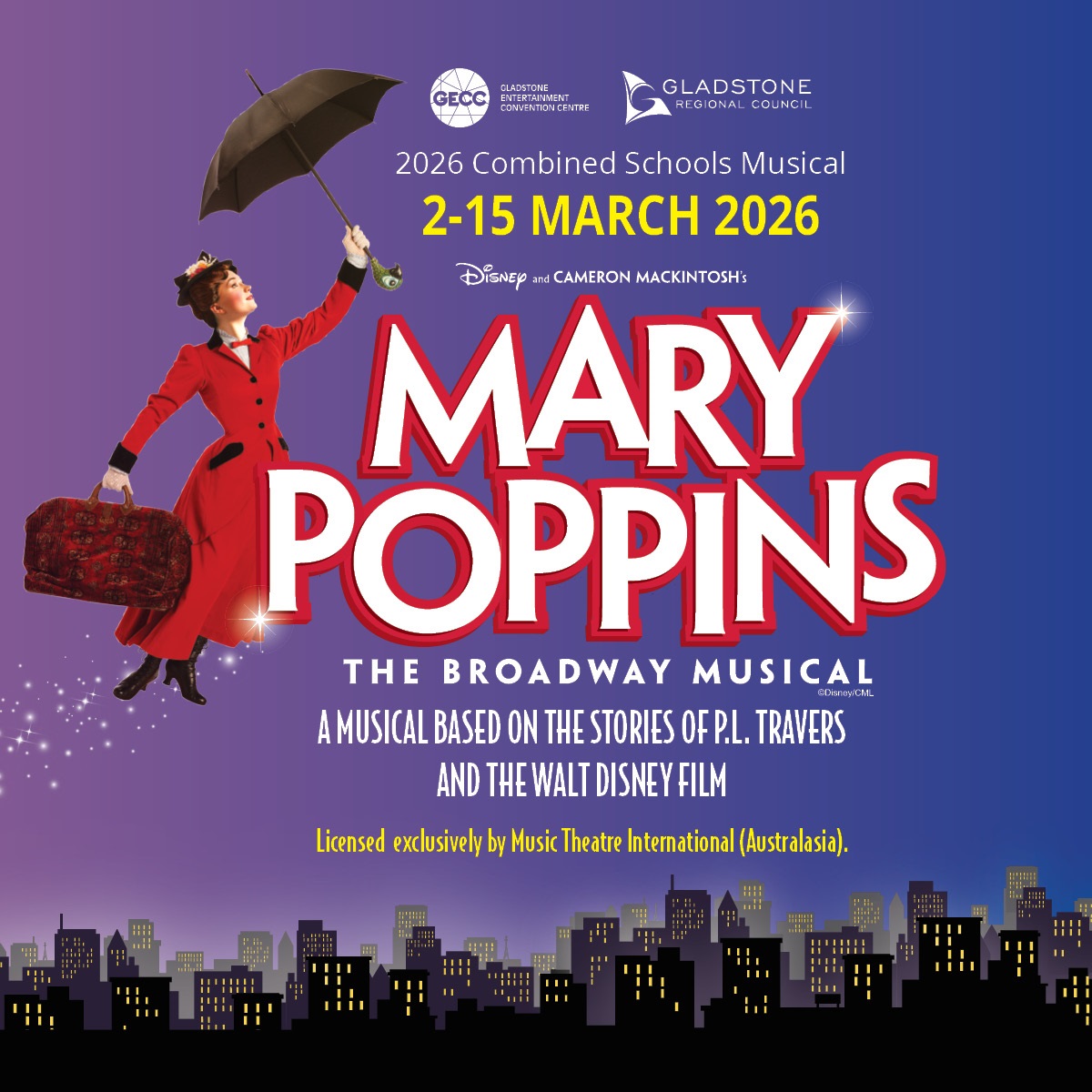 Disney and Cameron Mackintosh’s Mary Poppins - Gladstone Entertainment ...